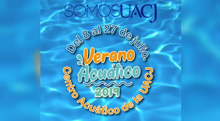 Invita UACJ a su “Verano Acuático 2019”