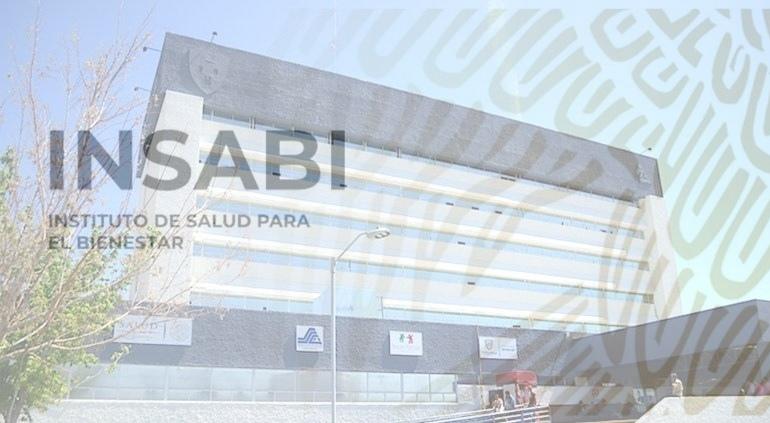 Despedirán Insabi con $1.28 mil millones para atención en Chihuahua