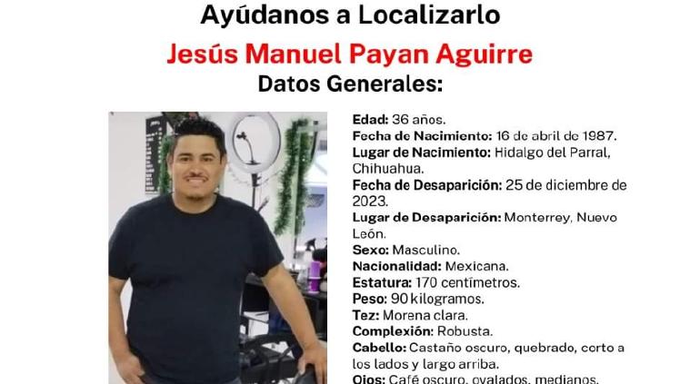 Buscan a parralense que desapareció en Navidad en Monterrey